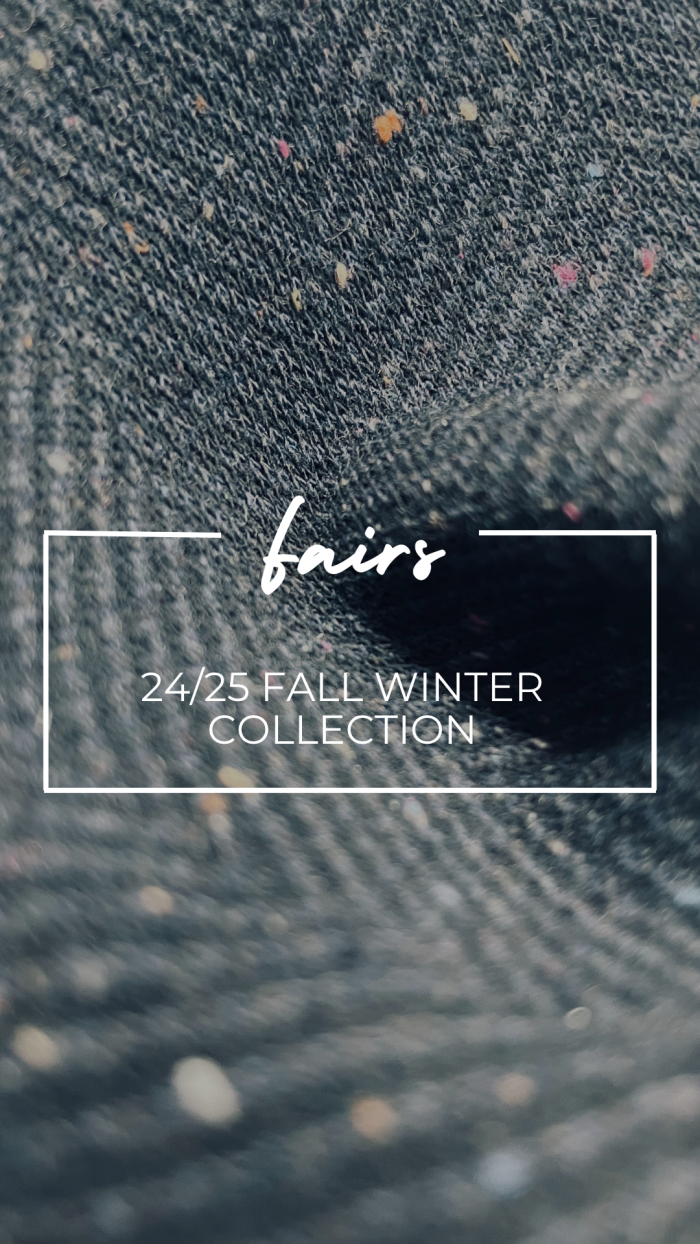 FW 24/25 COLLECTION - PROJECT @ FAIRS
